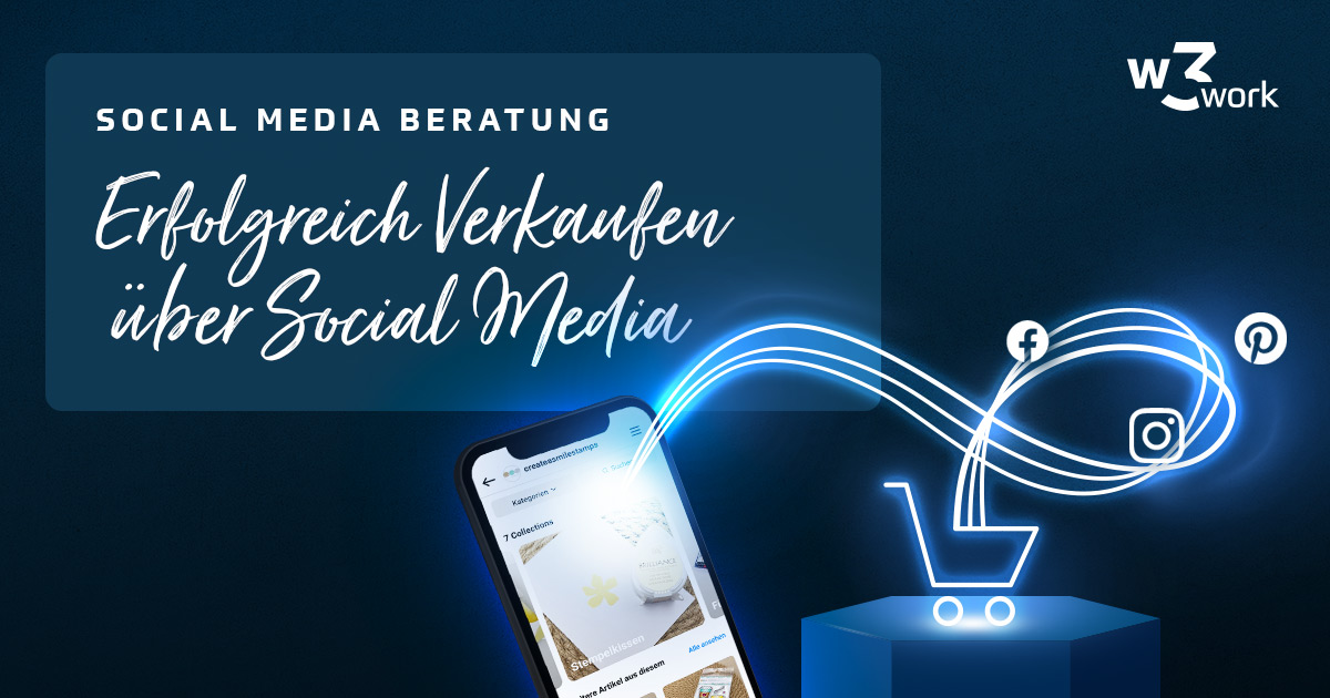 Professionelle Social Media Beratung Digitalagentur w3work